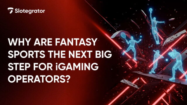 Why are fantasy sports the next big step for iGaming operators? – The ...